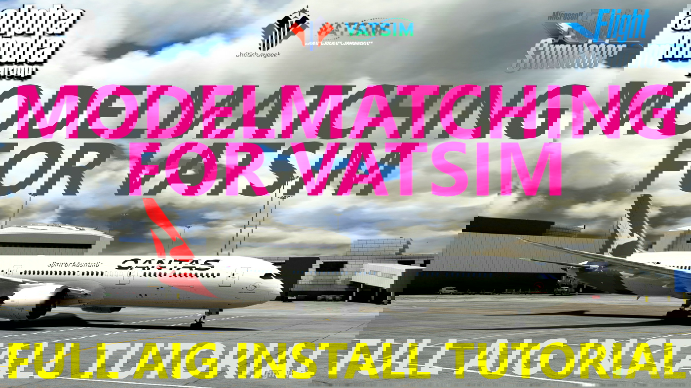 Full VATSIM AIG Beta Model Matching for Microsoft Flight Simulator | MSFS