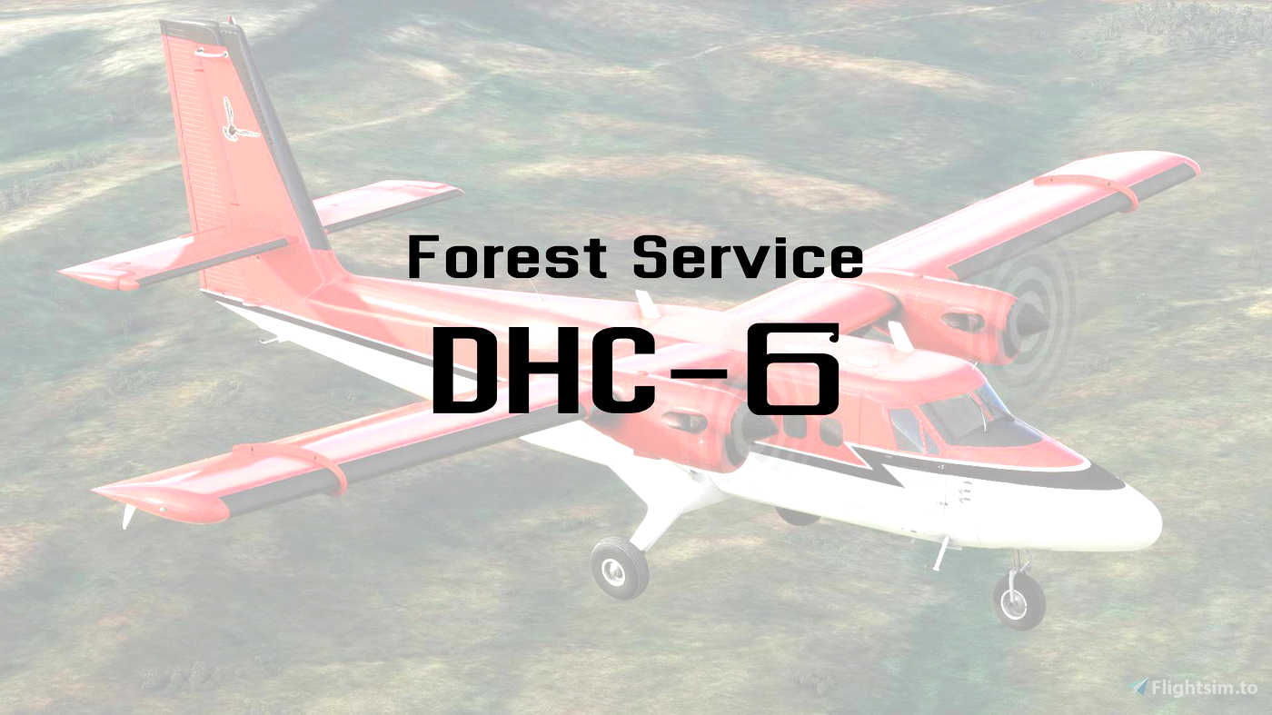 Aerosoft DHC-6 "Forest Service" Livery for Microsoft Flight Simulator ...