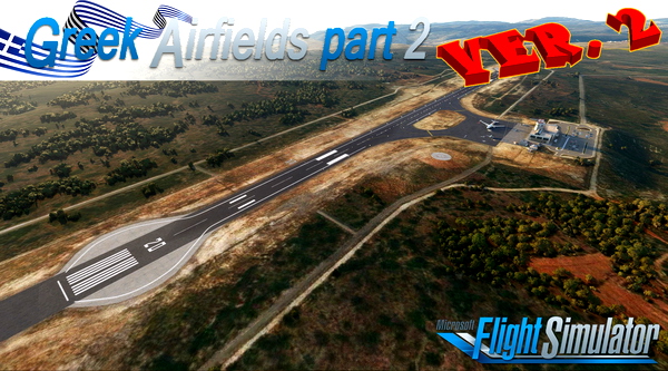 Greek Airfields part 3 for Microsoft Flight Simulator | MSFS