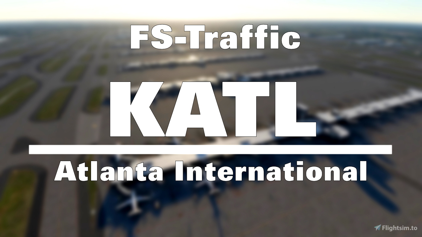 FS-Traffic - Atlanta International Airport (KATL) for Microsoft Flight ...