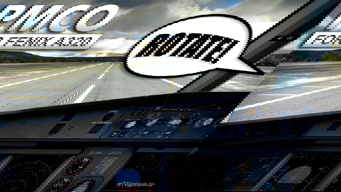 PMCO_FNX32X - Pilot Monitoring Callouts for the FENIX A320 add-on for ...