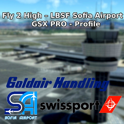 Fly 2 High – LBSF Sofia Airport GSX PRO - PROFILE for Microsoft Flight ...