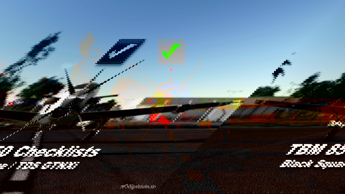 Black Square TBM 850 Checklists for the TDS GTNXi for Microsoft Flight ...