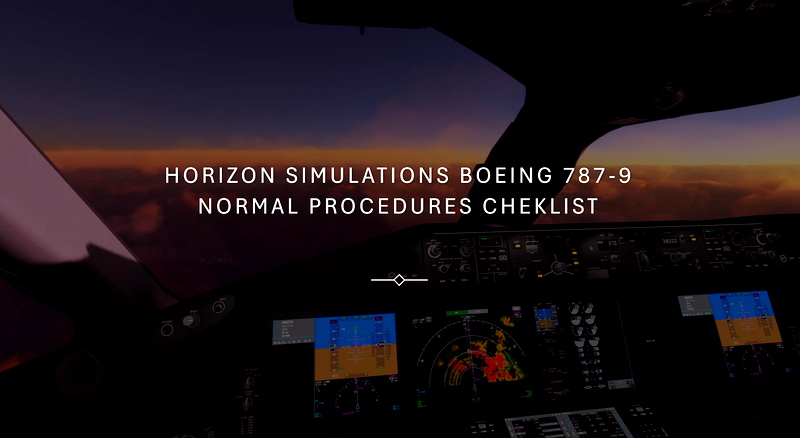 Horizon Simulations Boeing 787-9 Normal Procedures Cheklist 对于 Microsoft Flight Simulator | MSFS
